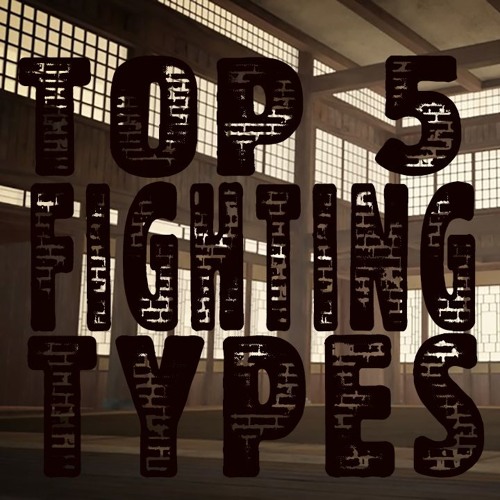 Stream episode Top 5 Fighting Types by Baron podcast | Listen online ...