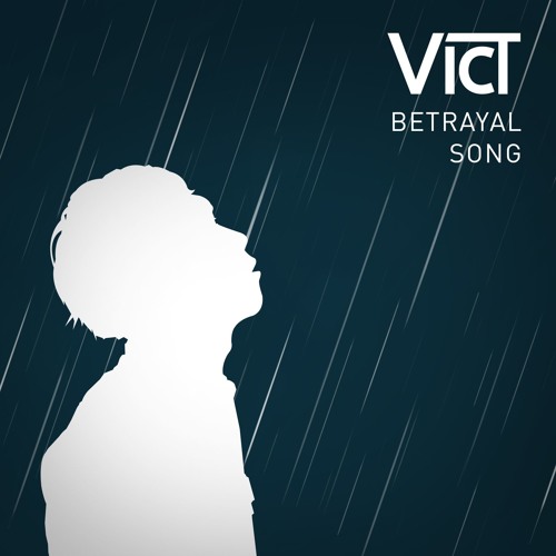 Stream Betrayal Song (demo) by Vict | Listen online for free on SoundCloud