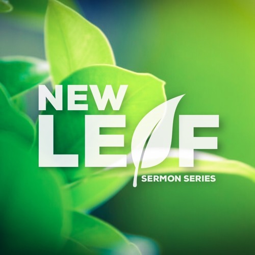Stream FPC Thomasville | Listen to New Leaf Sermon Series playlist ...