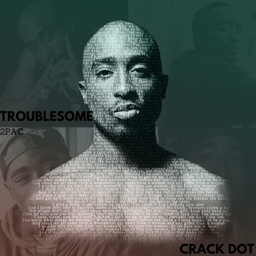 Stream 2PAC - Troublesome (REMIX) by JumpNation | Listen online for ...