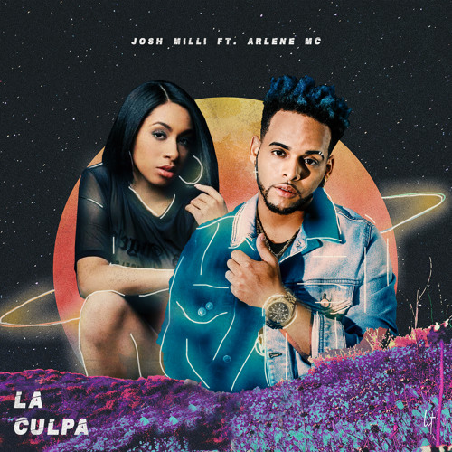 Stream La Culpa - Josh Milli Ft Arlene MC by ARLENE MC OFFICIAL ...