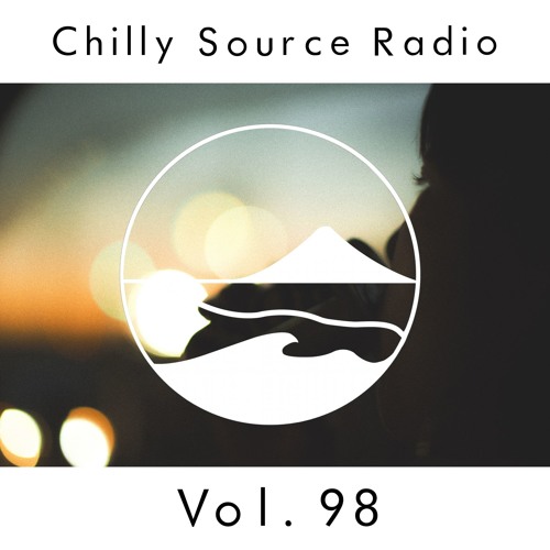 Chilly Source Radio Vol.98 DJ AKITO ,SAMRAIT Guest mix by Chilly Source ...