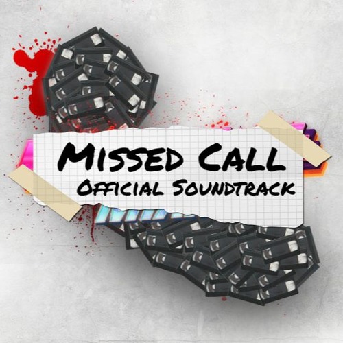 Stream 1. Missed Call - Theme Song by Missed Call - Official Soundtrack ...