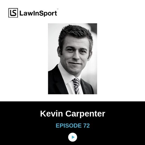 Stream episode Interview with Kevin Carpenter - a career in sports law ...