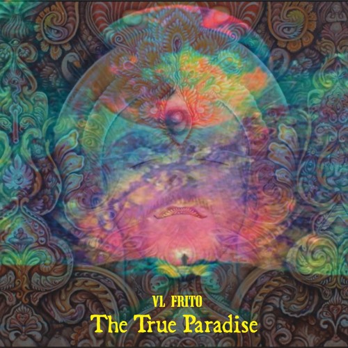 Stream VL - The True Paradise (Original Mix) by VL Frito | Listen ... Stream VL - The True Paradise (Original Mix) by VL Frito | Listen ...