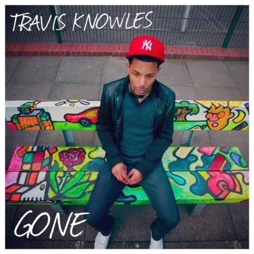 Stream Gone by Travis knowles | Listen online for free on SoundCloud