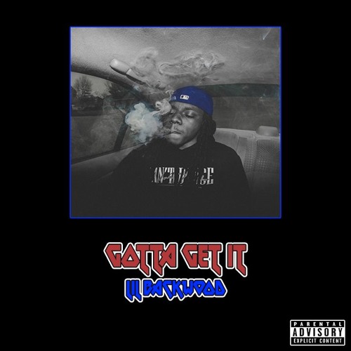 Stream I Gotta Get It by LilBackwood | Listen online for free on SoundCloud