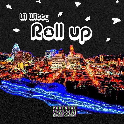 Stream Roll up (Prod. Rujay) by Lil Witty | Listen online for free on ...