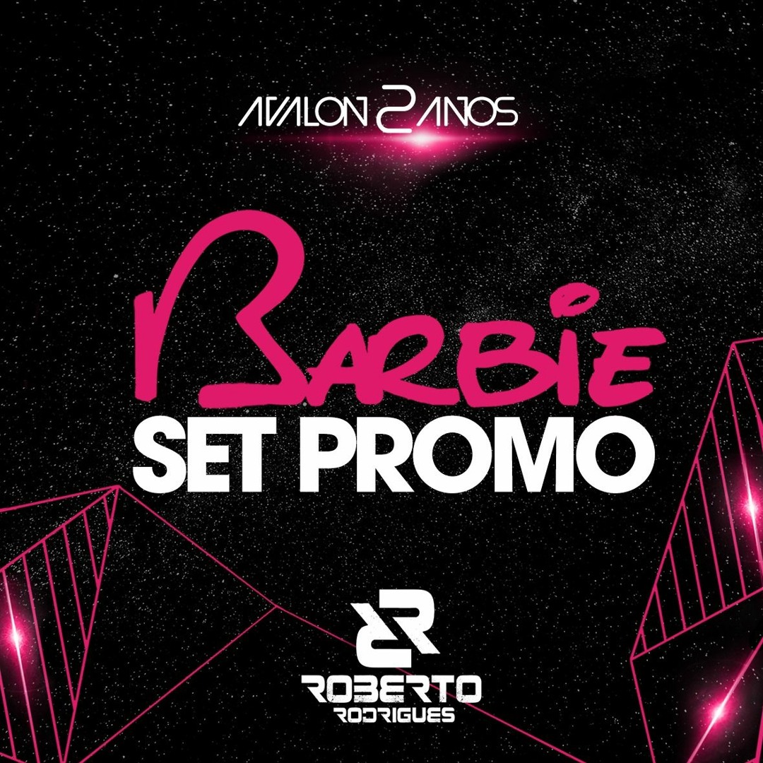 Stream Set Promocional Barbie Weekend Avalon 2 anos by DJ ROBERTO ...