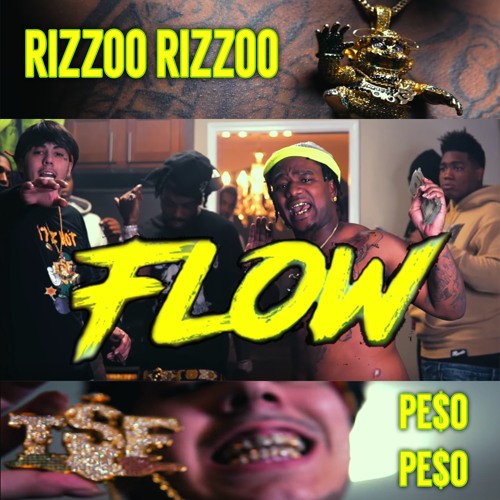 Stream RIZZOO RIZZOO X PE$O PE$O - FLOW by RizzooRizzoo | Listen online ...