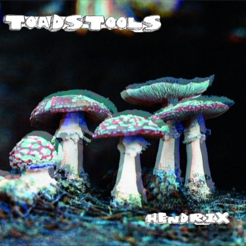 Stream Toadstools by Izzy Hendrix | Listen online for free on SoundCloud