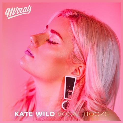 Stream Kate Wild: Vocal Hooks | Royalty Free Vocal Samples by 91Vocals ...
