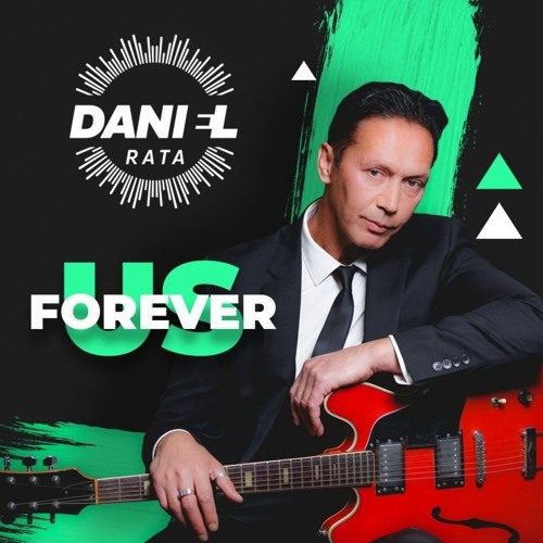 Stream Forever Us by Daniel Rata | Listen online for free on SoundCloud