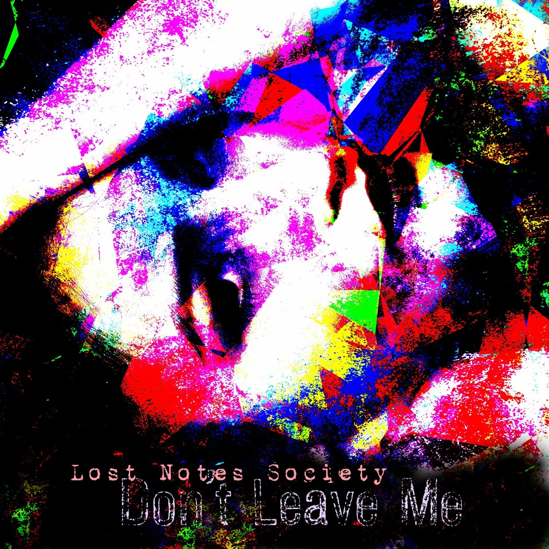 Stream edm dreams | Listen to Lost Notes Society - Don't Leave Me ...