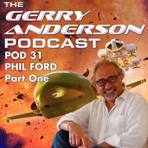 Stream Pod 31: New Captain Scarlet Writer Phil Ford (Part One) by ...