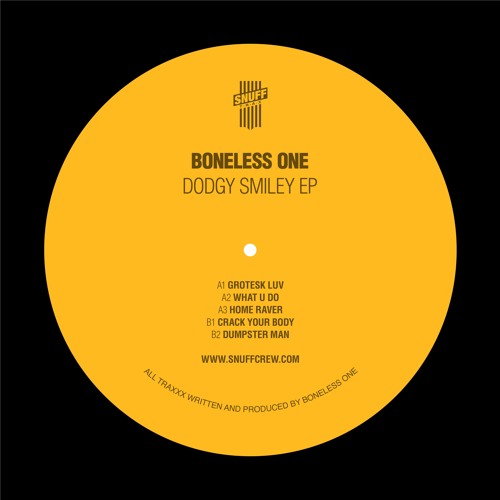 Stream PREMIERE - Boneless One - Crack Your Body (Snuff Trax) by Sinchi ...