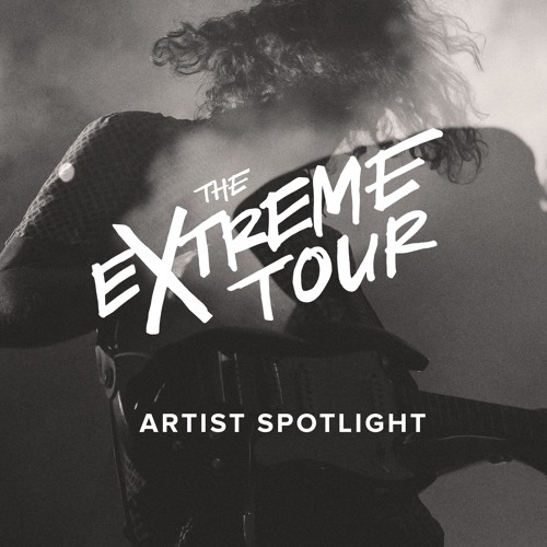 Stream The Extreme Tour | Listen to The Extreme Tour Artist Spotlight ...