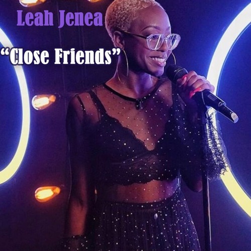 Stream Leah Jenea - "Close Friends" (Lil' Baby Cover) 432hz by ...