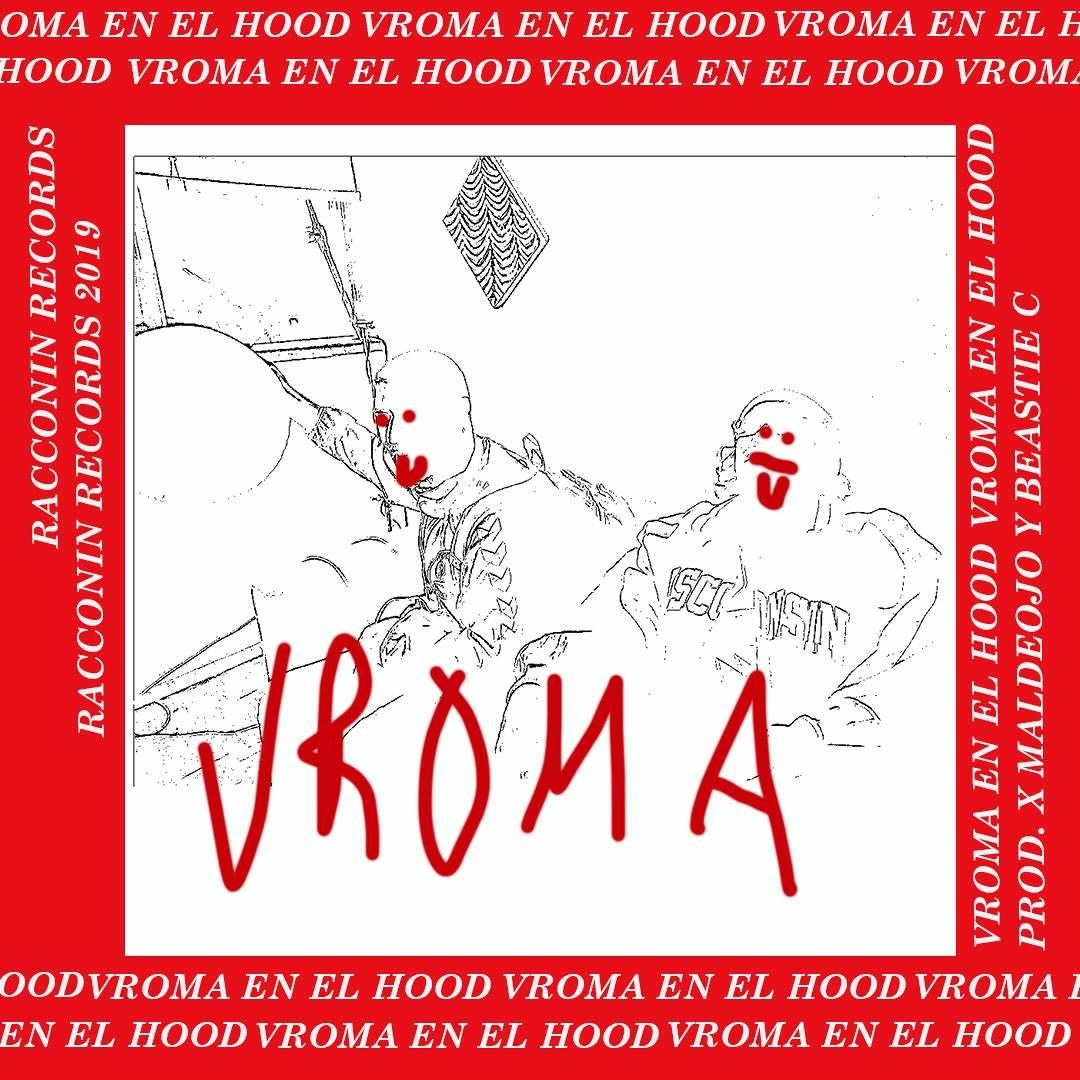 Stream Vroma x Mal de Ojo - En El Hood by Raccoonin´ Records | Listen ...