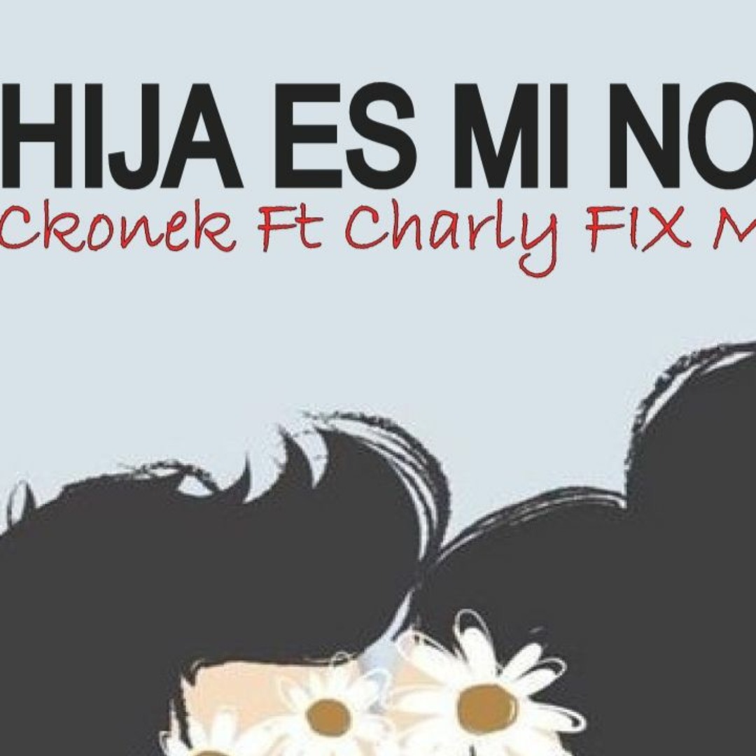 Listen to music albums featuring SU HIJA ES MI NOVIA - ACkonek Ft ...