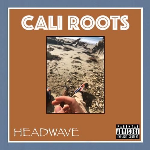Stream HEADWAVE | Listen to CALI ROOTS playlist online for free on ...