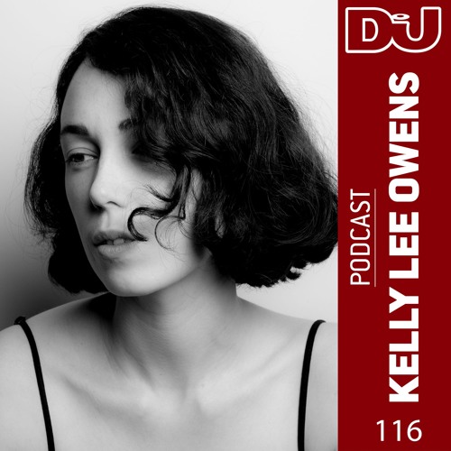 Stream Podcast 116: Kelly Lee Owens by djmag | Listen online for free ... Stream Podcast 116: Kelly Lee Owens by djmag | Listen online for free ...