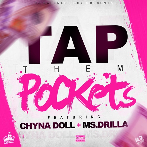 Stream Tap Them Pockets Ft Monet,Chyna Doll & Ms.Drilla (master) by ...