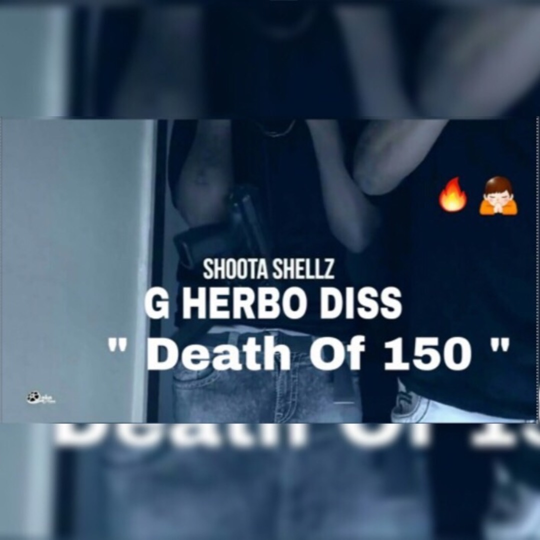 Stream Shoota Shellz - Death Of 150 (Lil Herb, G Herbo Diss ) (NLMB ...