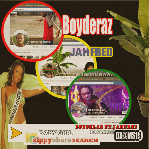 Stream Baby Girl Boyderaz Ft. Jahfred Longside DX@MS19 by ☆ VaiMas22 🌴 ...