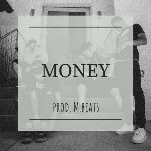Stream "Money" (prod. M.beats) by M.Beatss | Listen online for free on ...