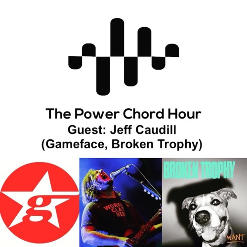 Stream Jeff Caudill - Gameface Interview by Power Chord Hour | Listen ...