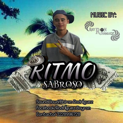 Stream Ritmo Sabroso by Bayron Rodriguez | Listen online for free on ...