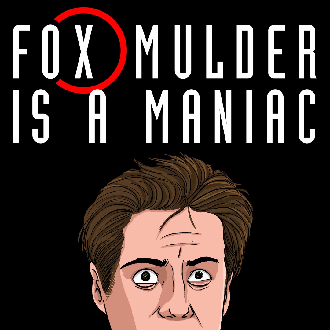 Stream episode Fox Mulder Is A Maniac - S01E01 - "Pilot" by Gamefully ...