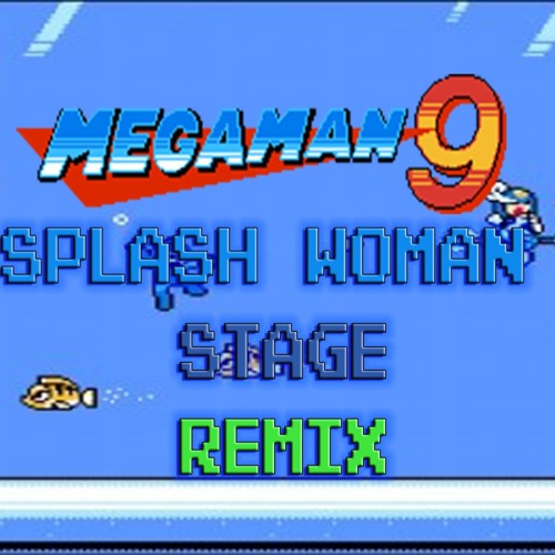 Stream Splash Woman Stage (Mega Man 9)-Remix by Melody Man | Listen ...