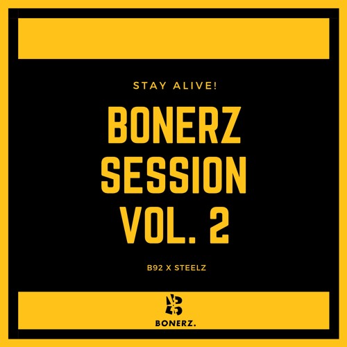 Stream BONERZ SESSION VOL.2 [B92&STEELZ] by BONERZ | Listen online for ...