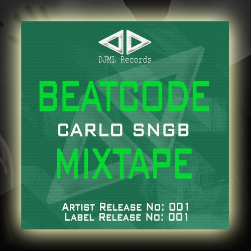 Stream BEATCODE Mixtape EP01 - Carlo Sngb by DJML Records | Listen online for free on SoundCloud