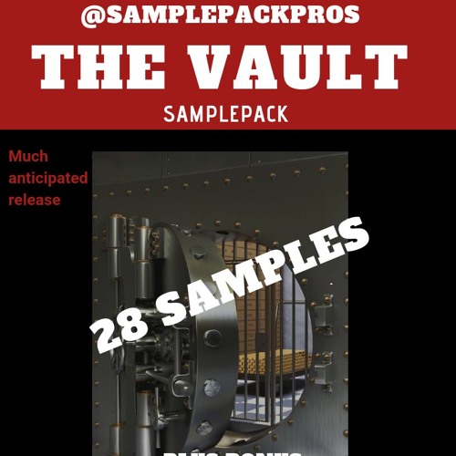 Stream The Vault sample pack preview by SamplePack Pros | Listen online for free on SoundCloud