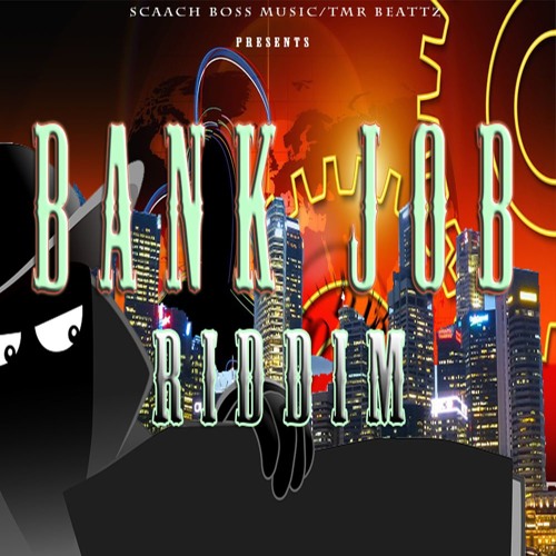 Stream Free] 2019 dancehall instrumental - Bank Job Riddim by TMR BEATZ ...