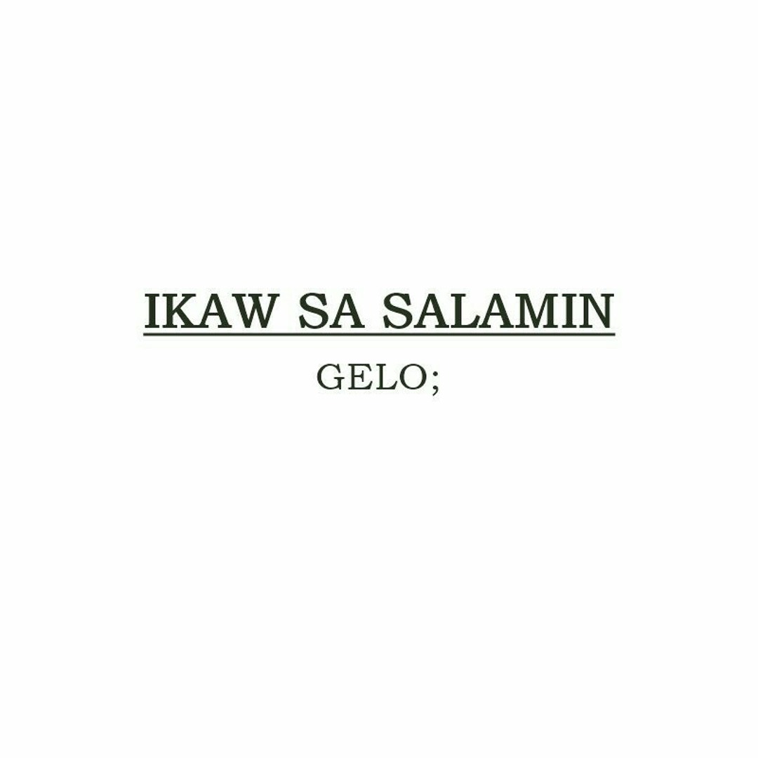 Stream ikaw sa salamin by gelo; | Listen online for free on SoundCloud