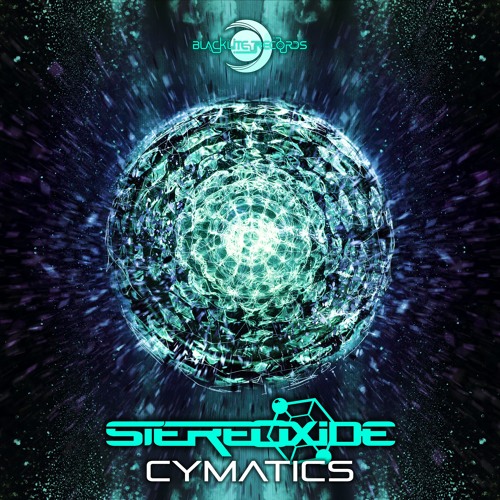 Stream STEREOXIDE - Cymatics EP [Psychedelic Trance] by BlackLite ...