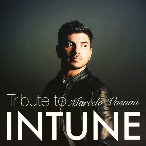 Stream INTUNE - Tribute to Marcelo Vasami by INTUNE | Listen online for ...