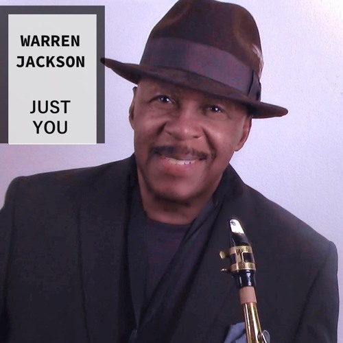 JUST YOU by Warren Jackson | Free Listening on SoundCloud