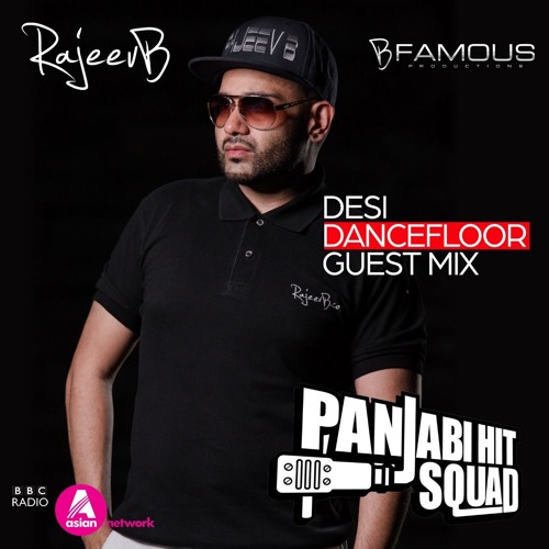 Stream Live Guest Mix Rajeev B B Famous Panjabi Hit Squad 2019