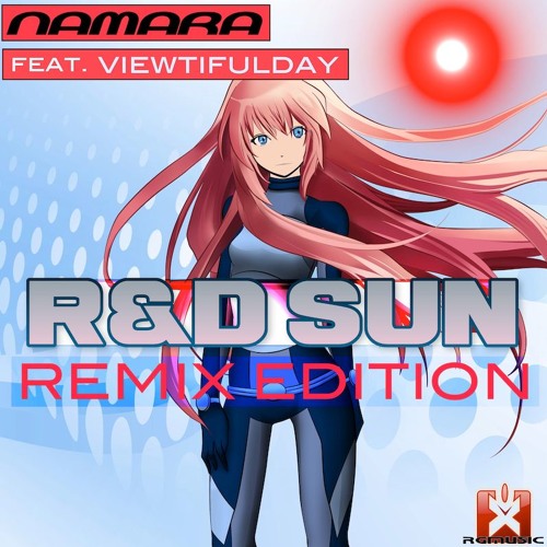 Stream Namara feat. viewtifulday - R&d Sun (DJ Contraxx Remix) OUT NOW ...