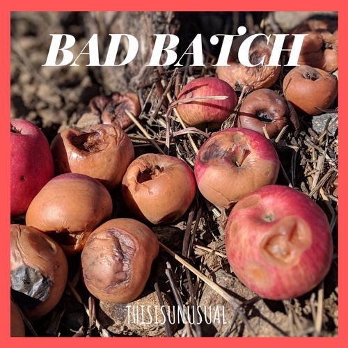 Stream ThisisUnUsual | Listen to Bad Batch playlist online for free on ...