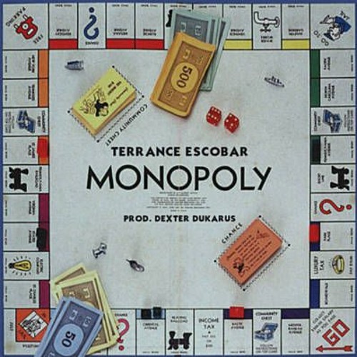 Stream TERRANCE ESCOBAR *MONOPOLY* prod. DEXTER DUKARUS by ...