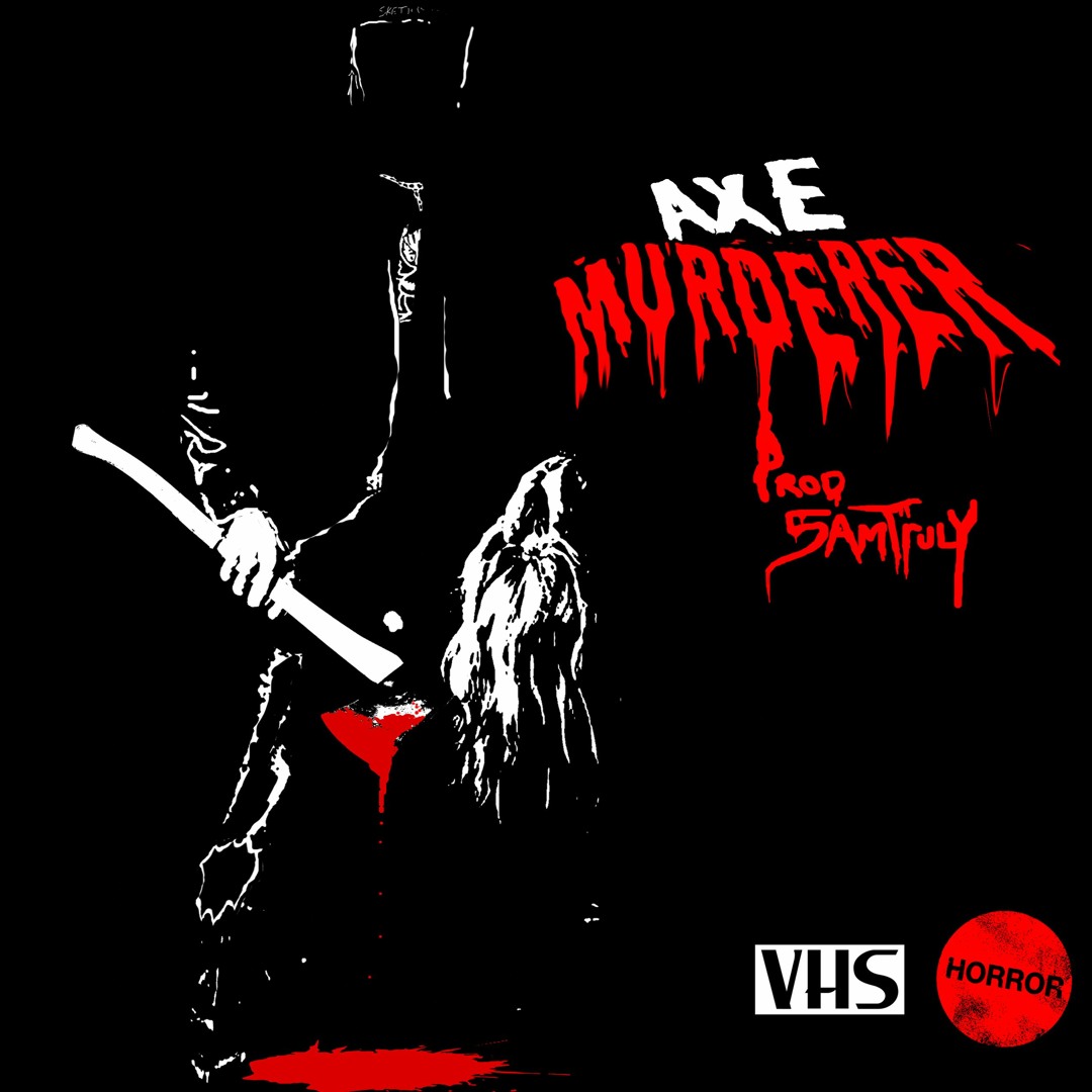 Stream Axe Murderer (prod. 5amTruly) by TEENAGE DISASTER | Listen ...