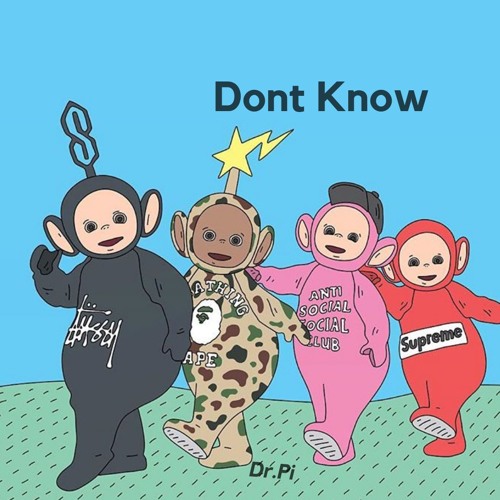 Stream Dont Know by Dr.Pi | Listen online for free on SoundCloud