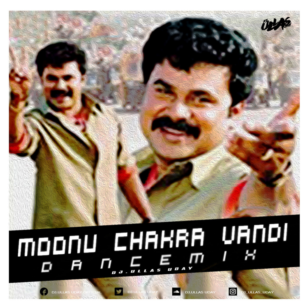 Stream Moonu Chakra Vandi (Dance Mix) by DJ.Ullas Uday | Listen online ...
