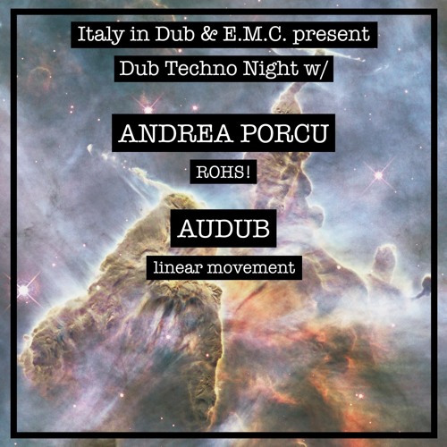 Stream Dub Techno Night: Andrea Porcu -Roots To Future podcast by EMC ...